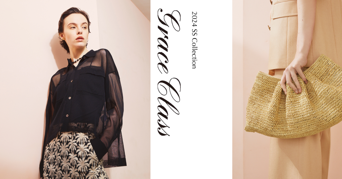 Grace Class 2024 Spring Summer LOOK - GRACE CONTINENTAL